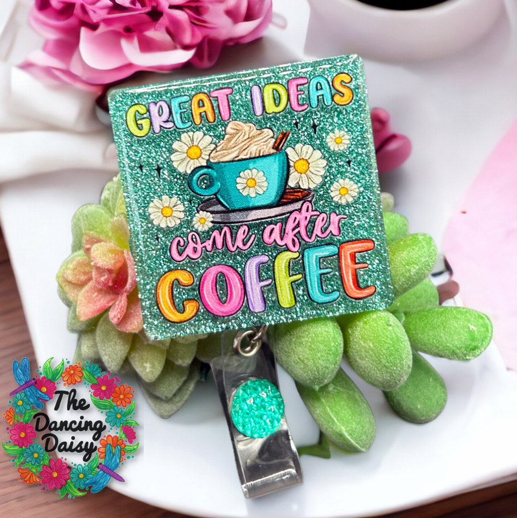 Great Ideas Come After Coffee UV DTF – Moxie Vinyls