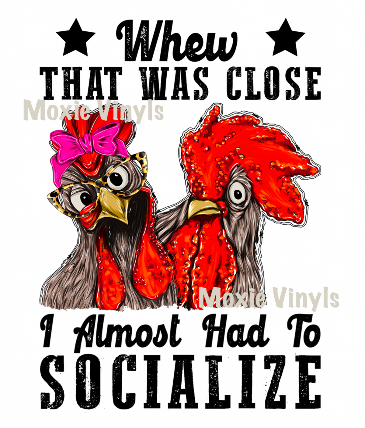 Whew Almost Had to Socialize UV DTF – Moxie Vinyls