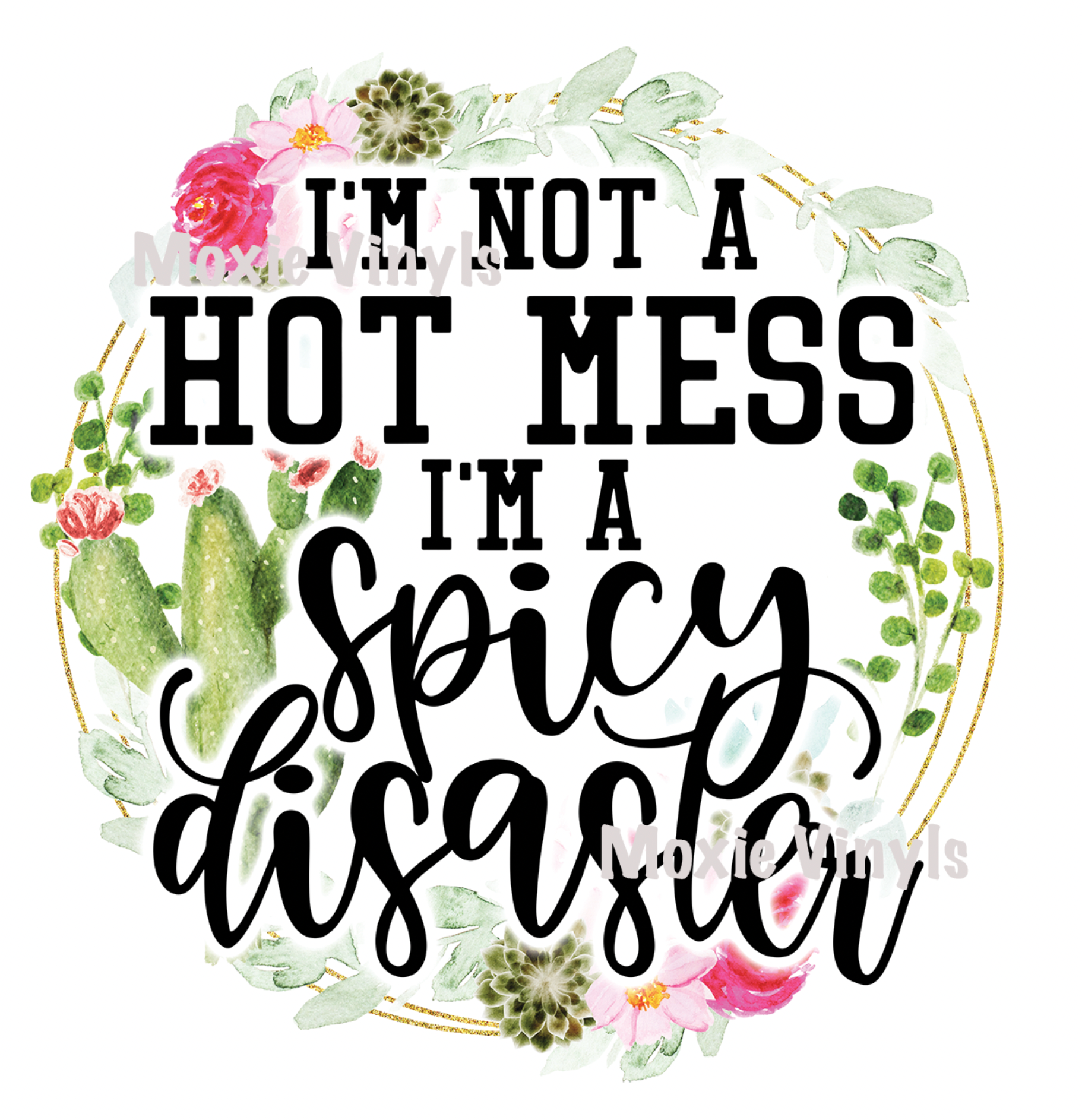 Not a Hot Mess UV DTF – Moxie Vinyls