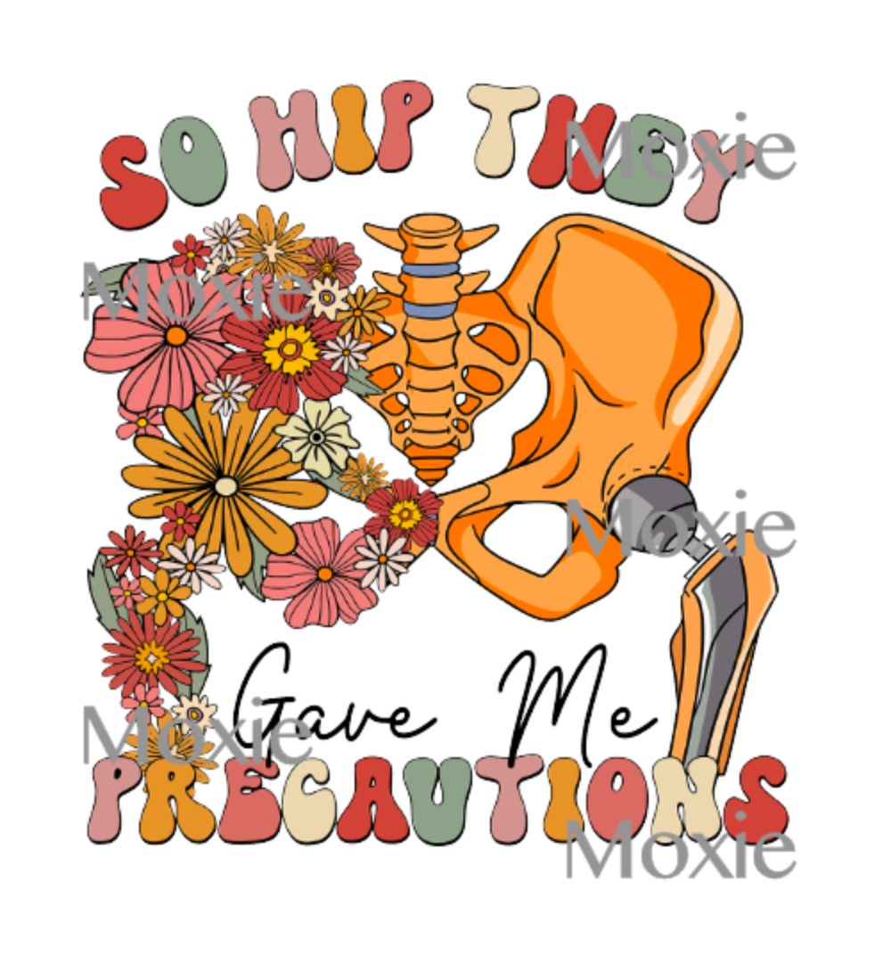 So Hip Gave Precautions UV DTF – Moxie Vinyls