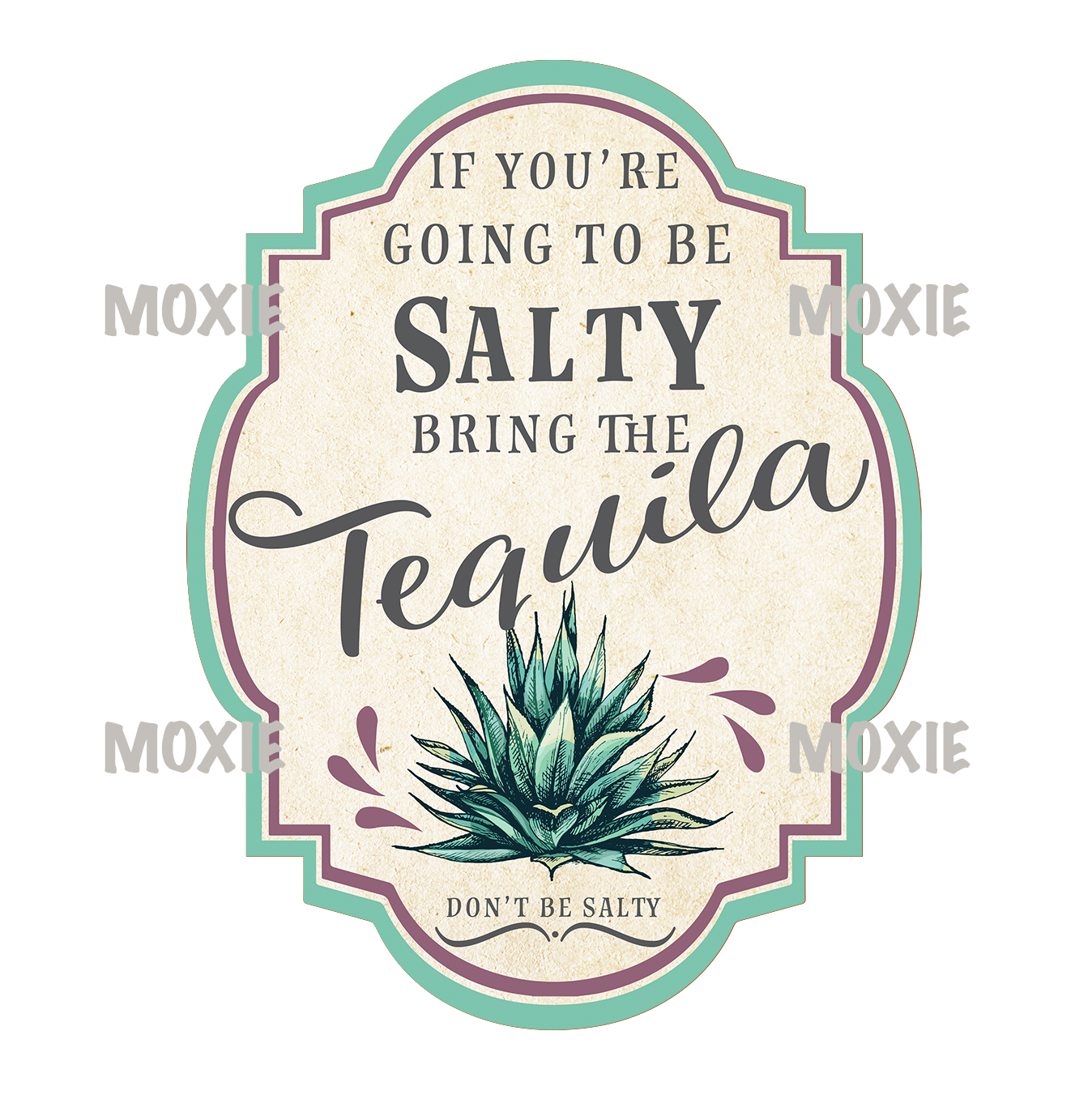 Salty Tequila Label UV DTF – Moxie Vinyls