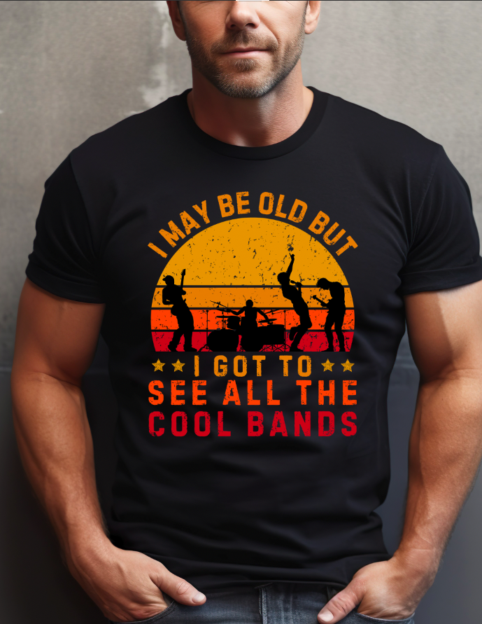 I may be old but I got to see all the Cool Bands DTF Transfer – Moxie ...
