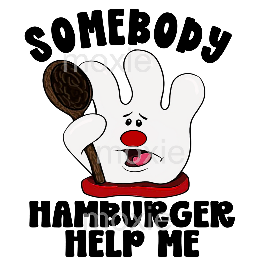Somebody Hamburger Help Me Decal & Acrylic Blank COMBO – Moxie Vinyls